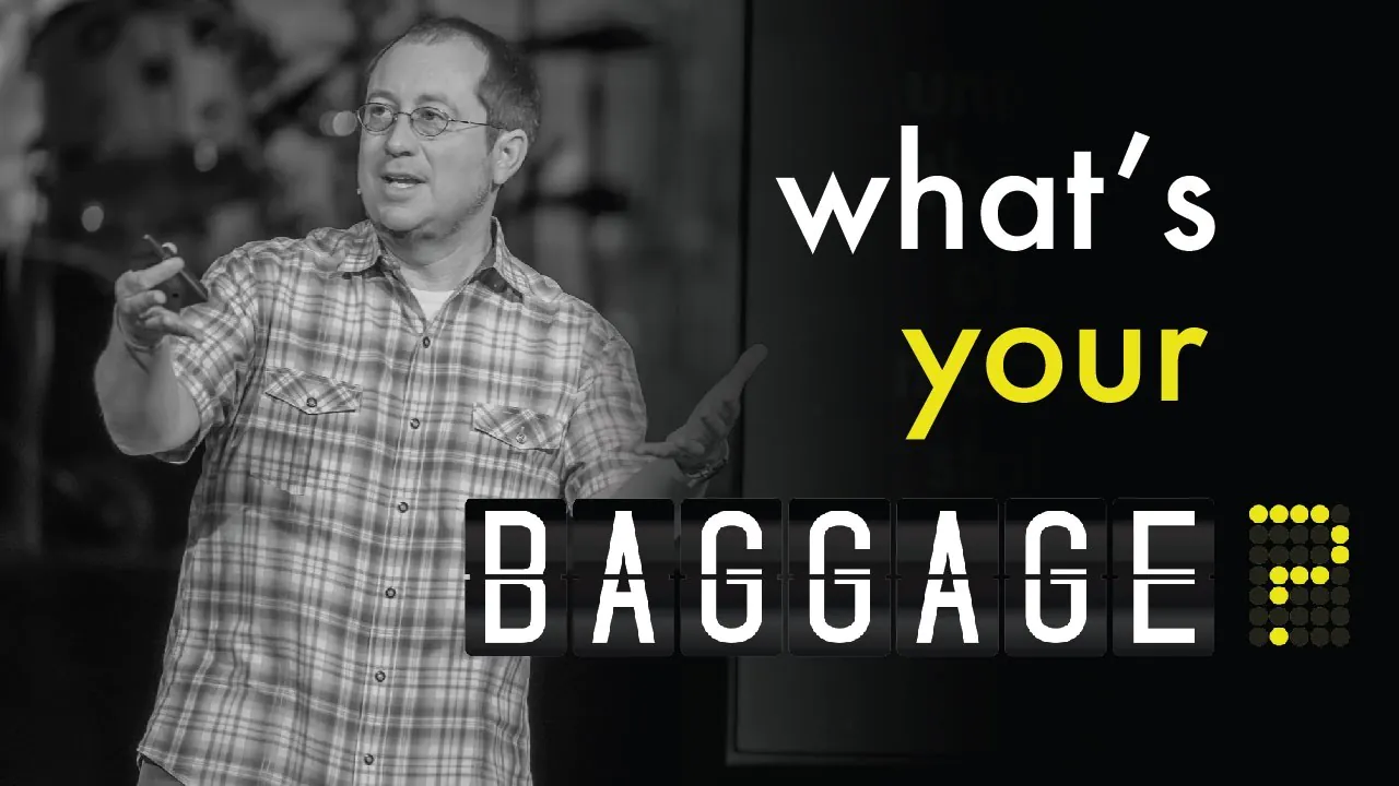 Baggage Check Week 1: What's Your Baggage? | Grace Community Church